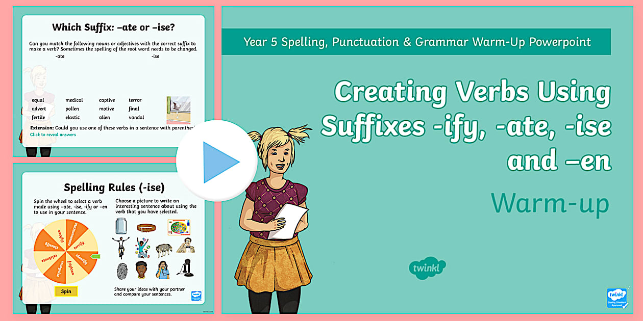 Year 5 Creating Verbs Using the Suffixes -ify, -ate, -ise and -en Warm-Up
