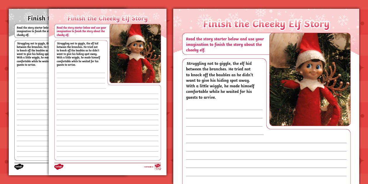Finish the Cheeky Elf Story Writing Template - Twinkl