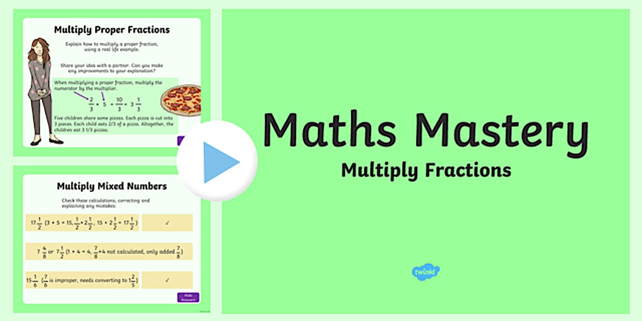 Fractions and Decimals, Multiply Fractions Maths Mastery PowerPoint