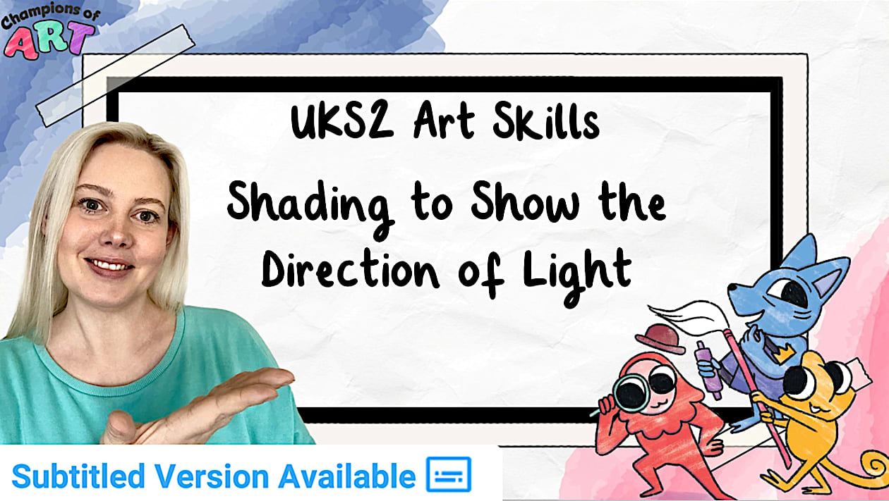 Shading to Show the Direction of Light - Champions of Art: Through the ...