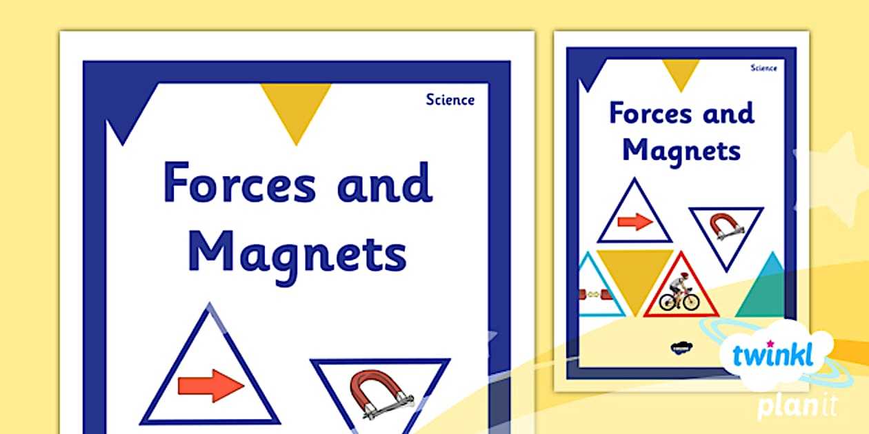 Editable Science: Forces and Magnets Year 3 Unit Book Cover