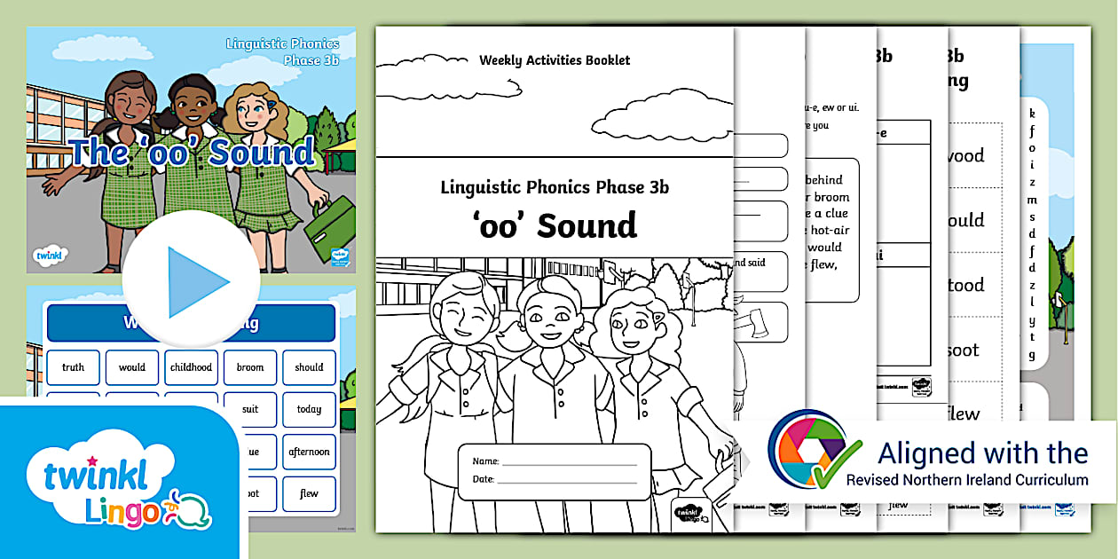 Northern Ireland Linguistic Phonics Phase 3b ‘oo’ Weekly Activities Pack