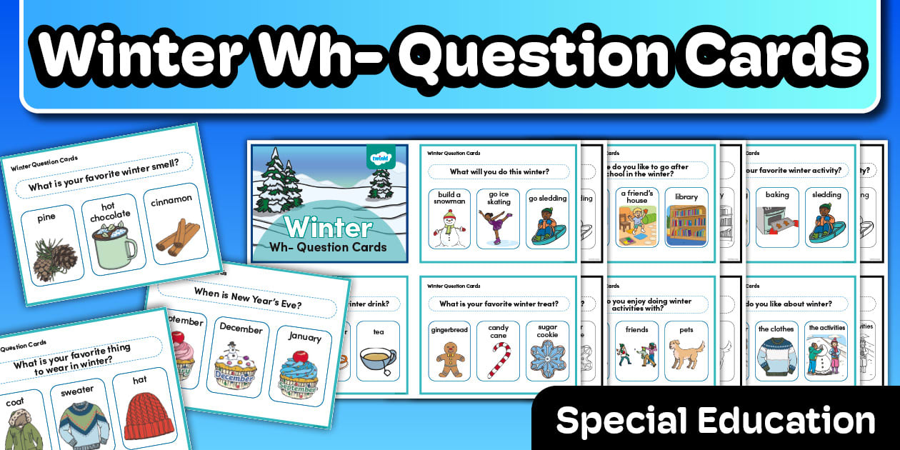 Winter Wh- Question Cards for Special Education