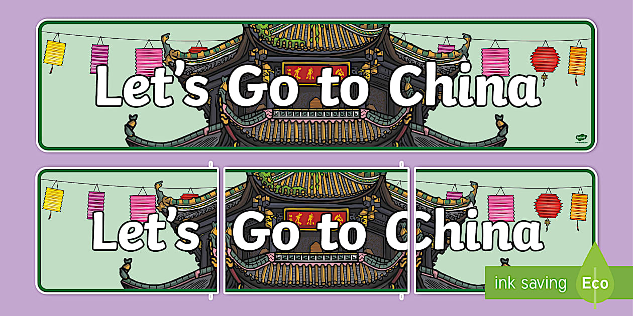 Let's Go to China Display Banner (teacher made) - Twinkl