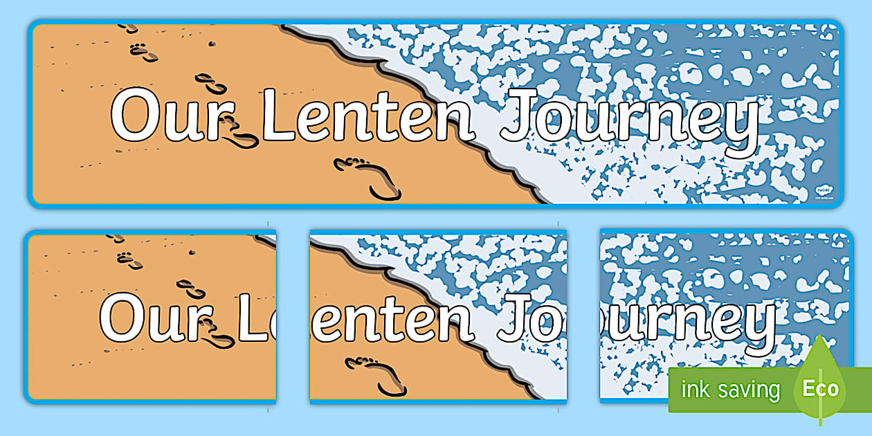 Our Lenten Journey Display Banner (teacher made) - Twinkl
