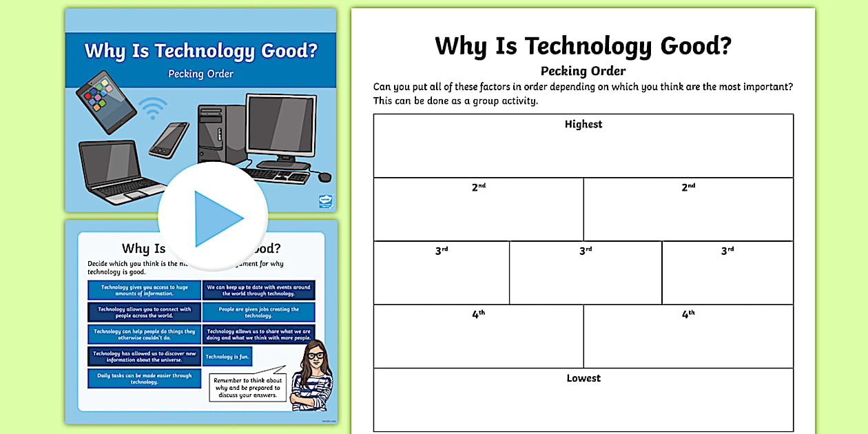 Pecking Order Why is Technology Good? Activity Pack - Twinkl
