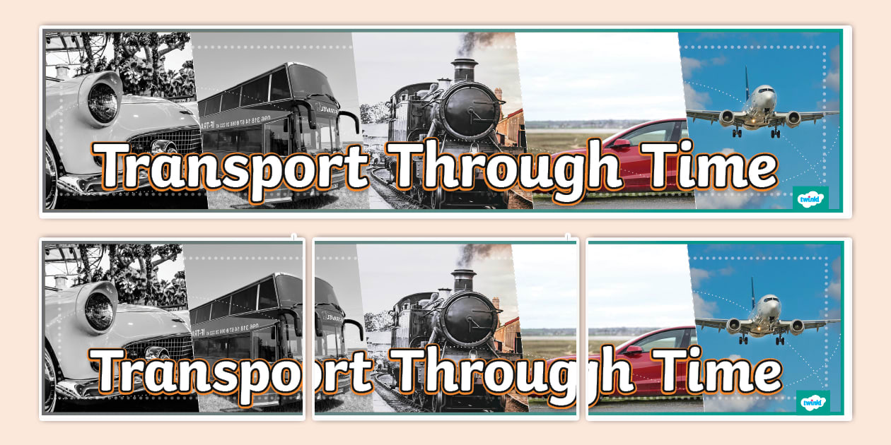 * NEW * Transport Through Time Photo Display Banner - Twinkl