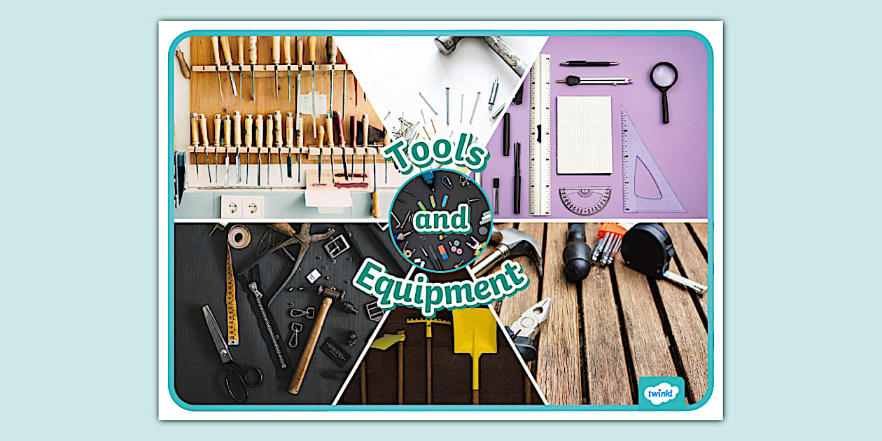Tools and Equipment Photo Display Poster (teacher made)