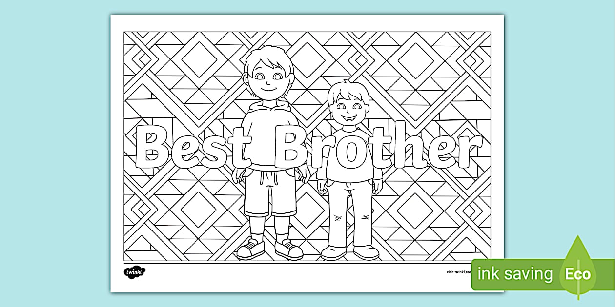 Best Brother Colouring Sheet (teacher made) - Twinkl