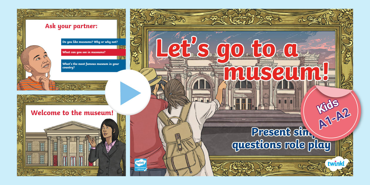 Museum Role Play Present Simple Questions (Teacher-Made)