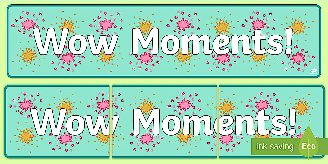 Editable Wow Moments Display Banner (teacher made) - Twinkl