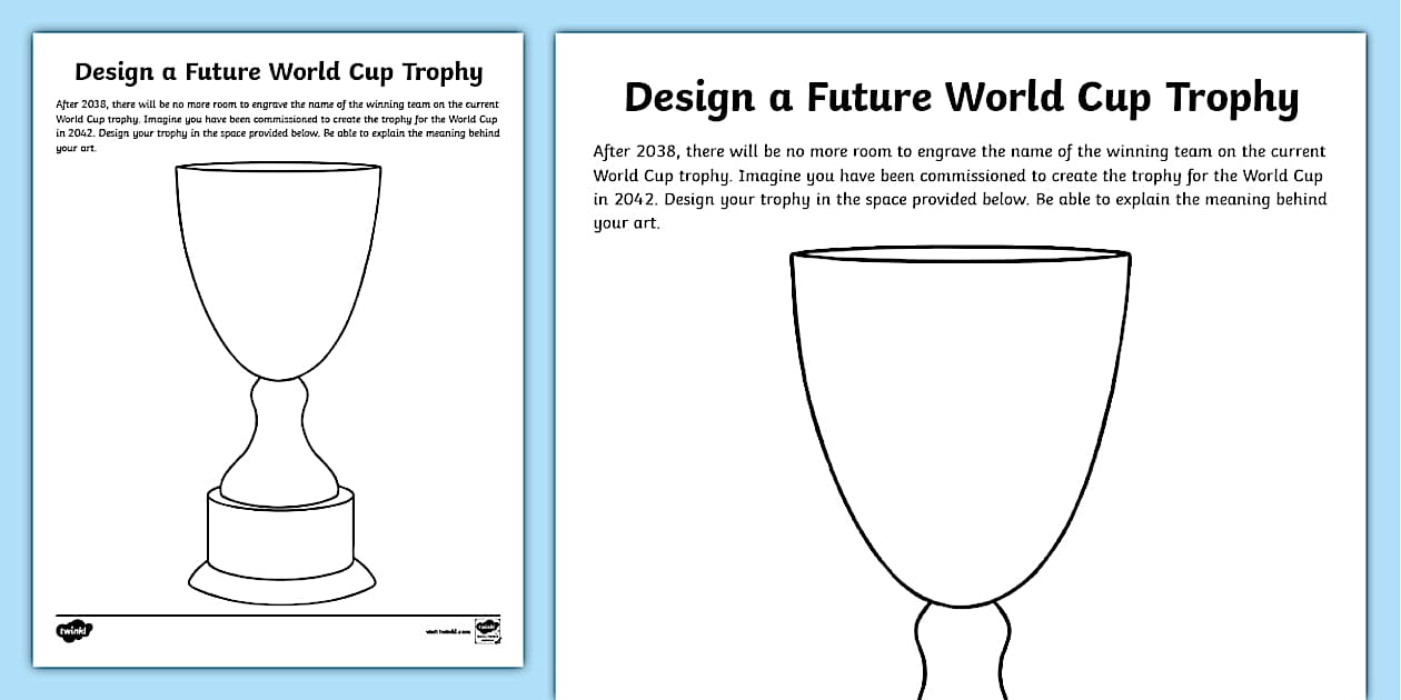 Design a Future World Cup Trophy (teacher made) - Twinkl