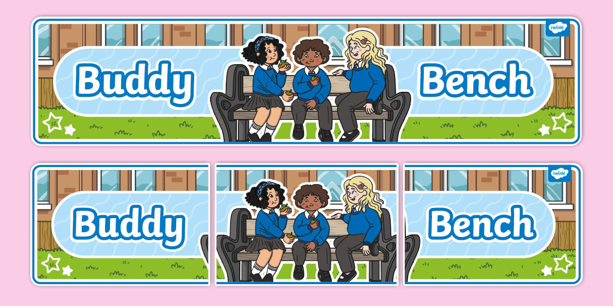 👉 Buddy Bench Display Banner (teacher made) - Twinkl