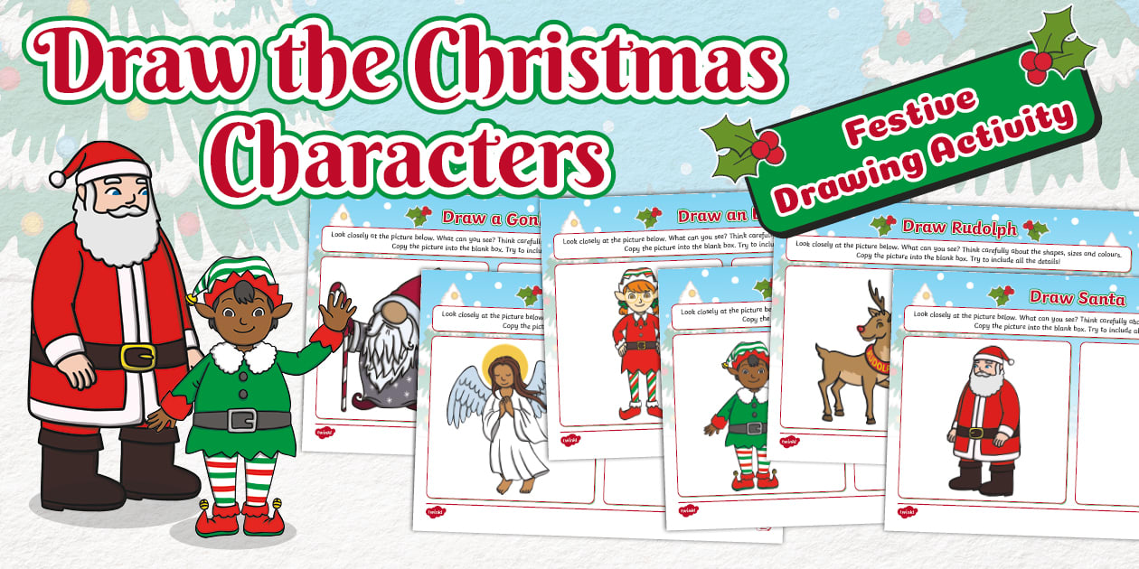 Draw the Christmas Characters Art Activity - Twinkl