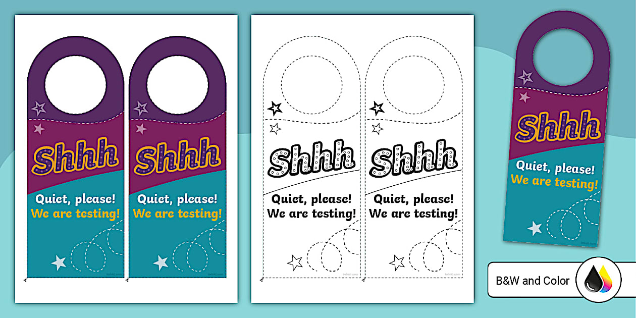 Quiet, Please! We Are Testing! Door Hanger (teacher made)