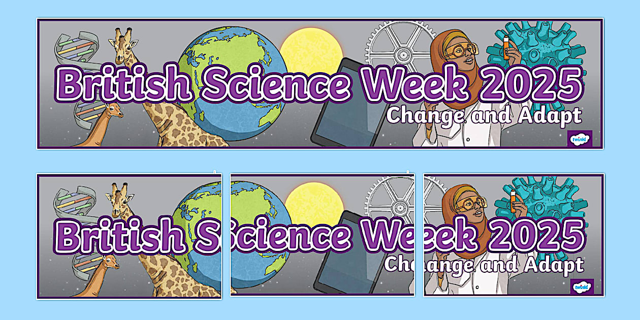 👉 British Science Week 2025 Banner (teacher made)