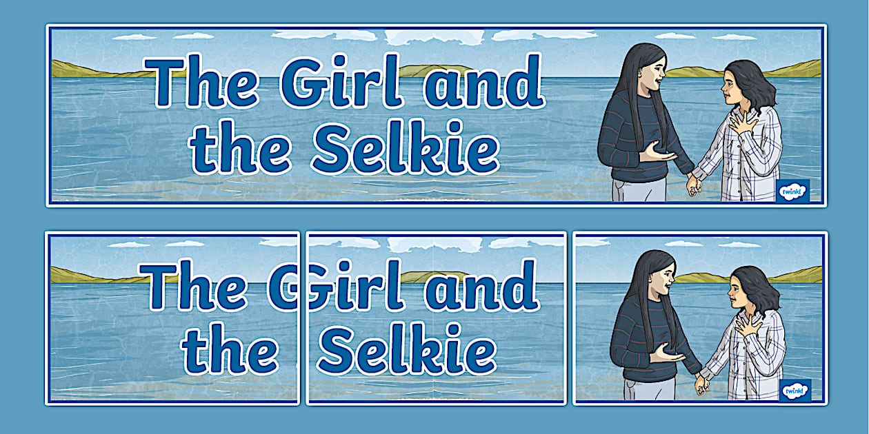 The Girl and the Selkie Display Banner - Twinkl