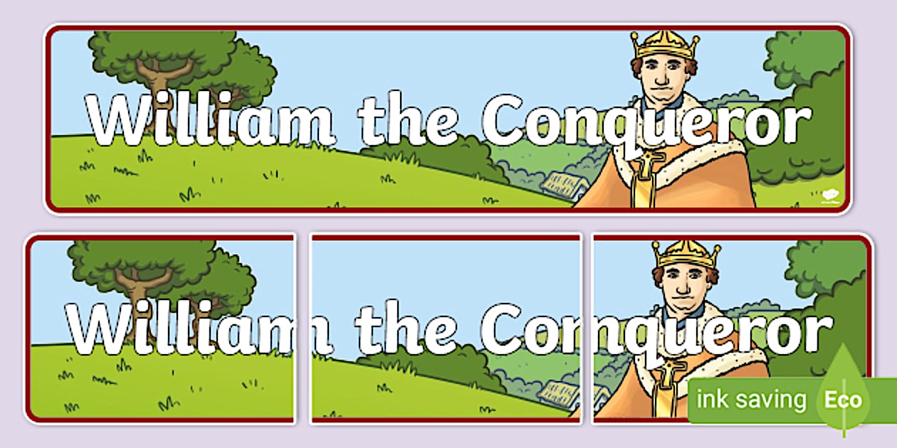 William the Conqueror Display Banner (teacher made) - Twinkl