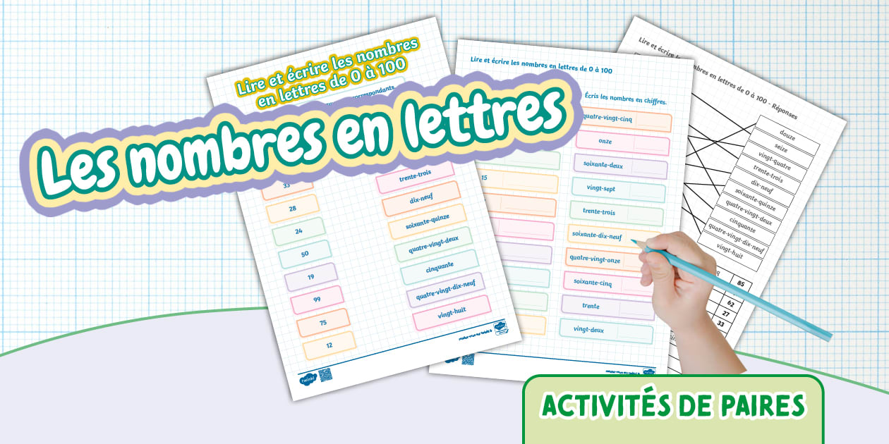 Activités de paires : Lire et écrire les nombres en lettres de 0 à 100