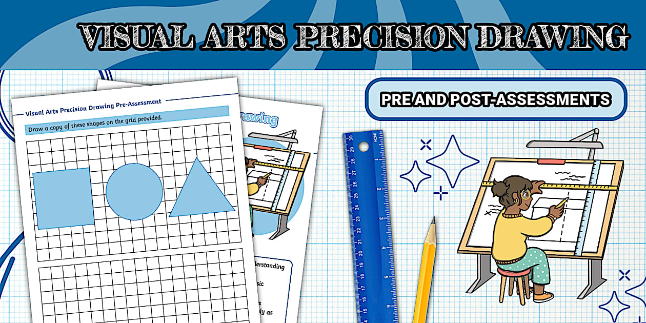 Visual Arts Precision Drawing Pre and Post-Assessment