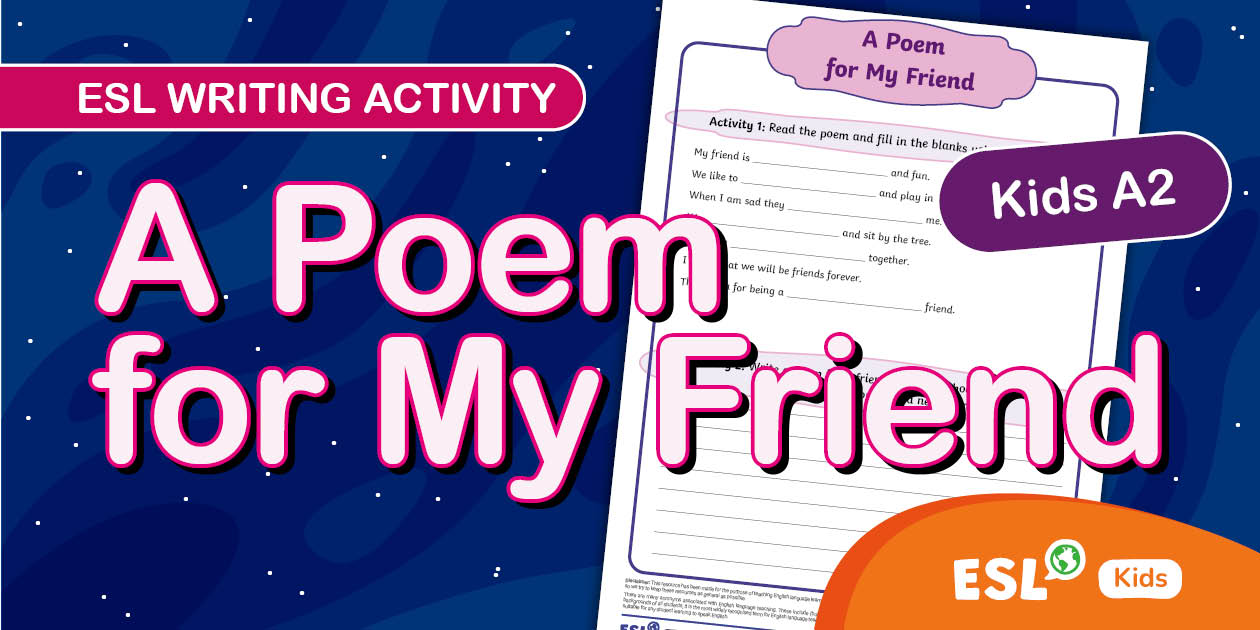 ESL A Poem for My Friend Writing Activity [Kids, A2]