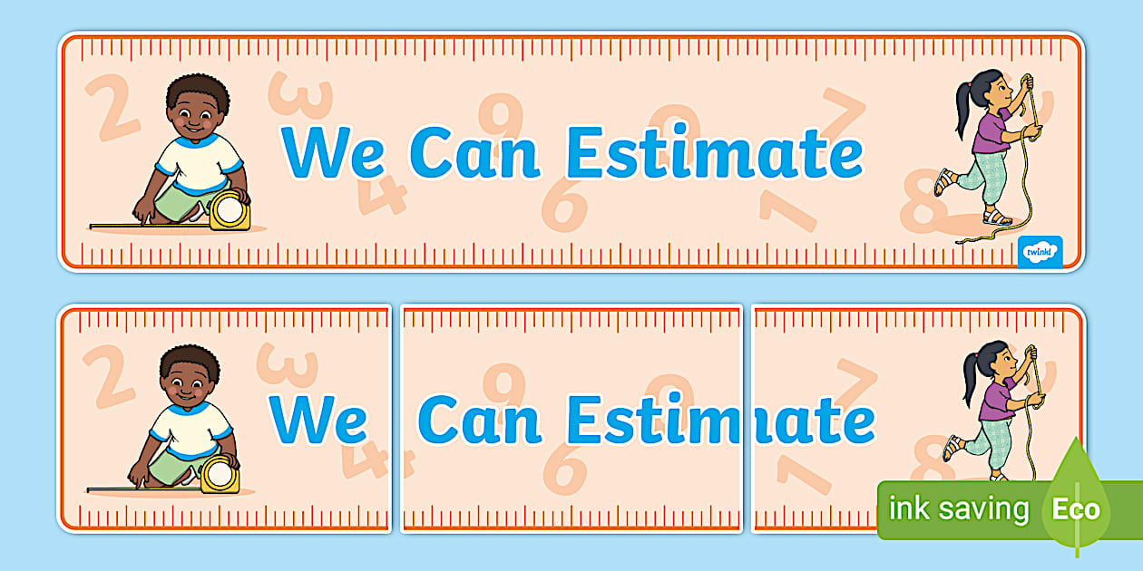 We Can Estimate Banner (Teacher-Made) - Twinkl