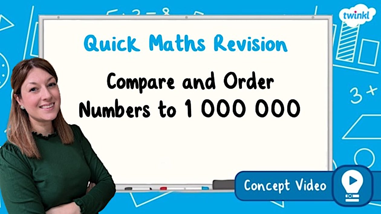 👉 Compare and Order Numbers to 1 000 000 | KS2 Maths Concept Video
