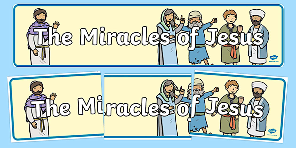 The Miracles of Jesus Bible Stories Display Banner - Twinkl