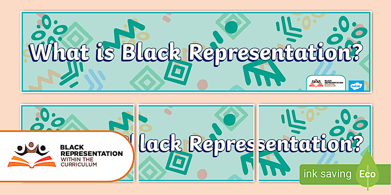KS2 What is Black Representation? Display Banner - Twinkl