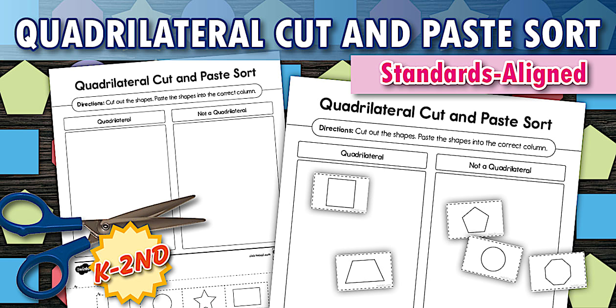 Quadrilateral Cut and Paste Sort Worksheet for K-2nd Grade