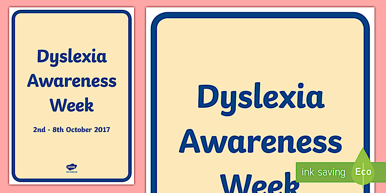 Dyslexia Awareness Week A4 Display Poster (teacher made)