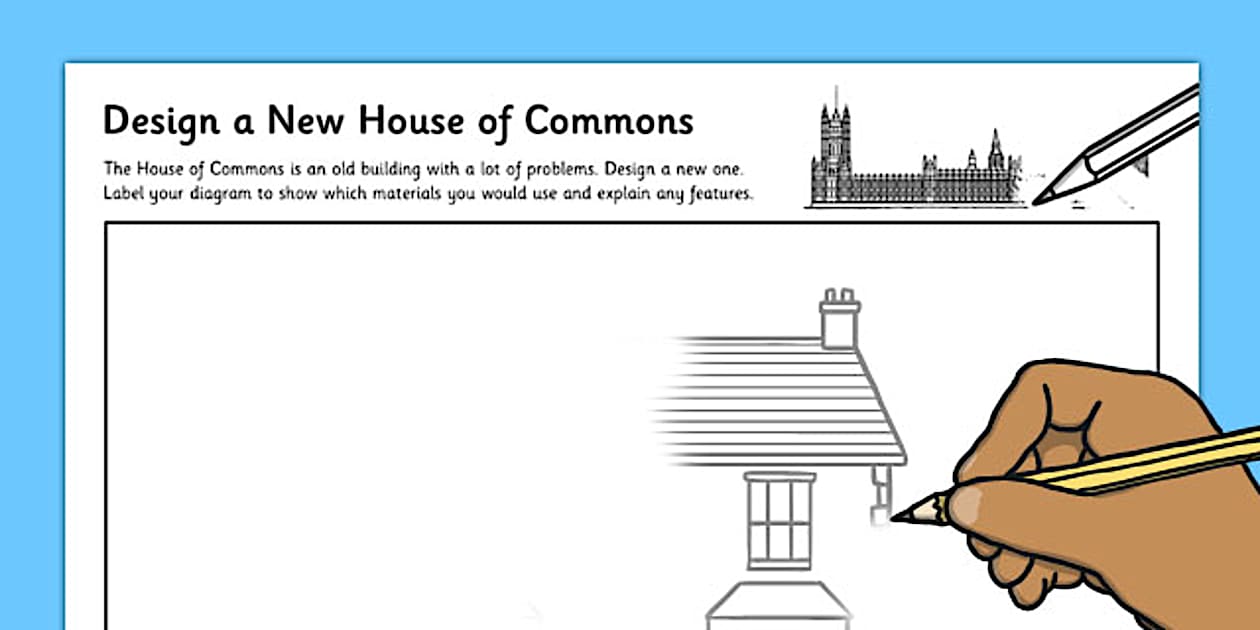Design a New House of Commons Worksheet / Worksheet - Twinkl