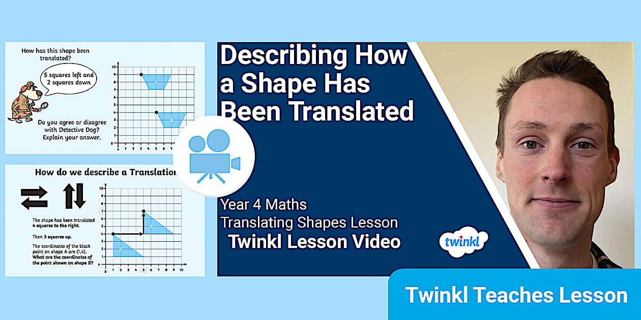 👉 Year 4 (Ages 8-9) Translating Shapes: Video Lesson
