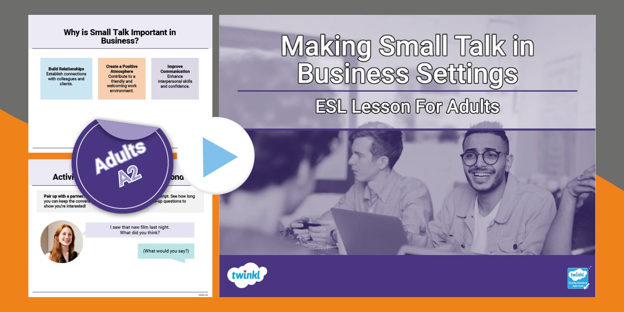 Making Small Talk in Business Settings [Adults, A2] - Twinkl