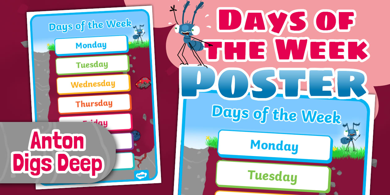 Anton Digs Deep – Days of the Week Poster