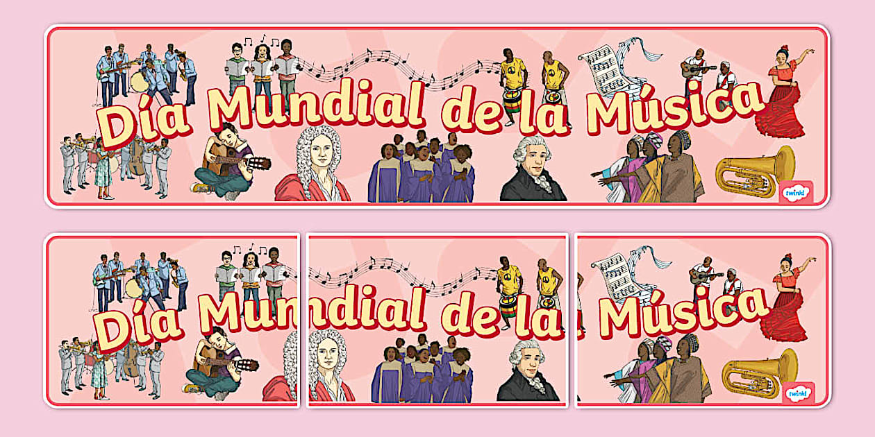 Pancarta: Día Mundial de la Música (teacher made) - Twinkl