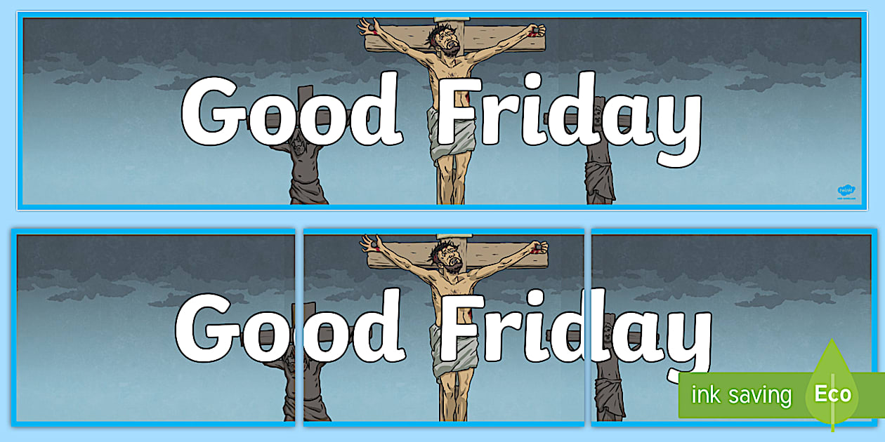Good Friday Banner | Easter Display Wall | Year 3-6 - Twinkl