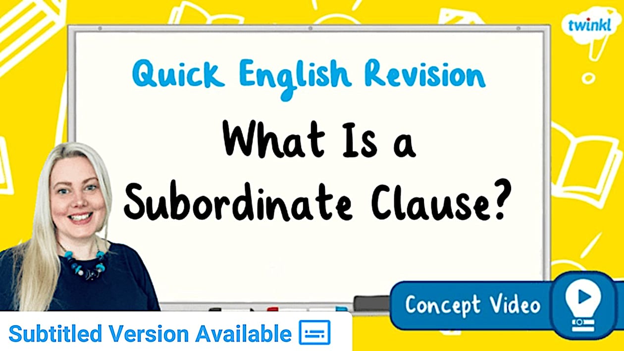 What Is a Subordinate Clause? | KS2 English Concept Video