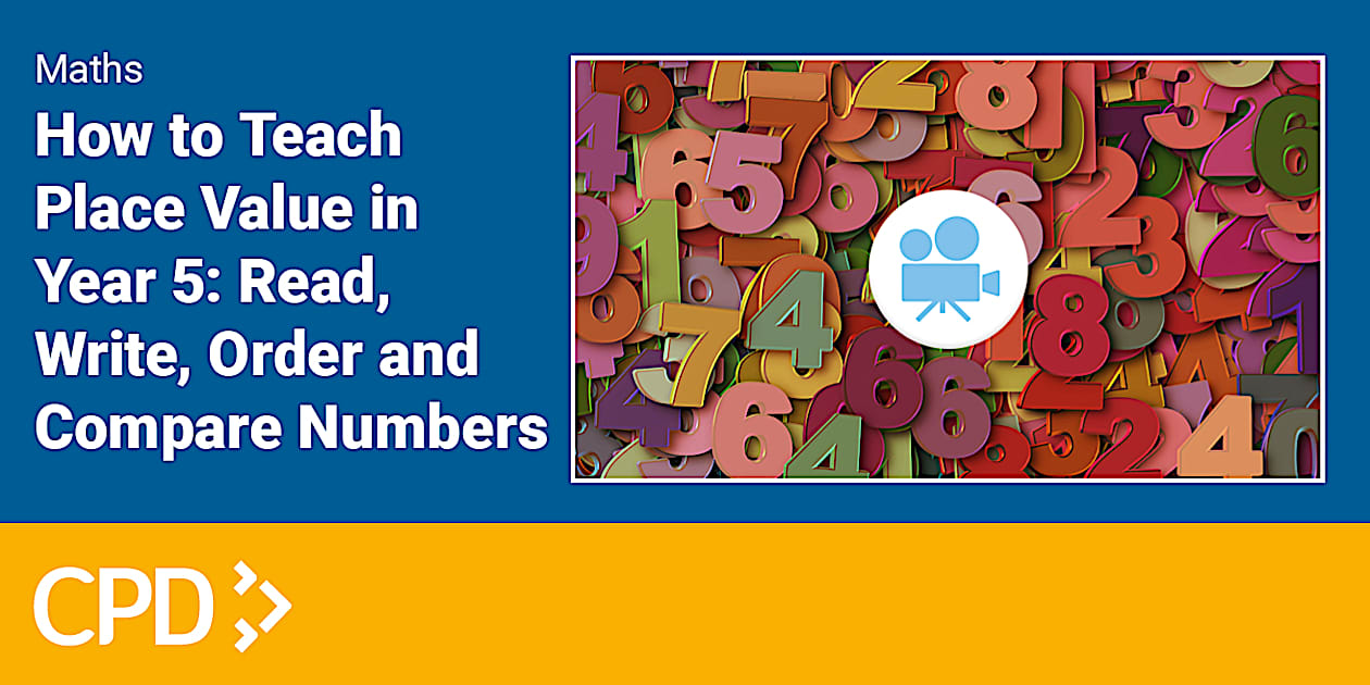 Teaching Year 5 How to Order and Compare Numbers? - Twinkl