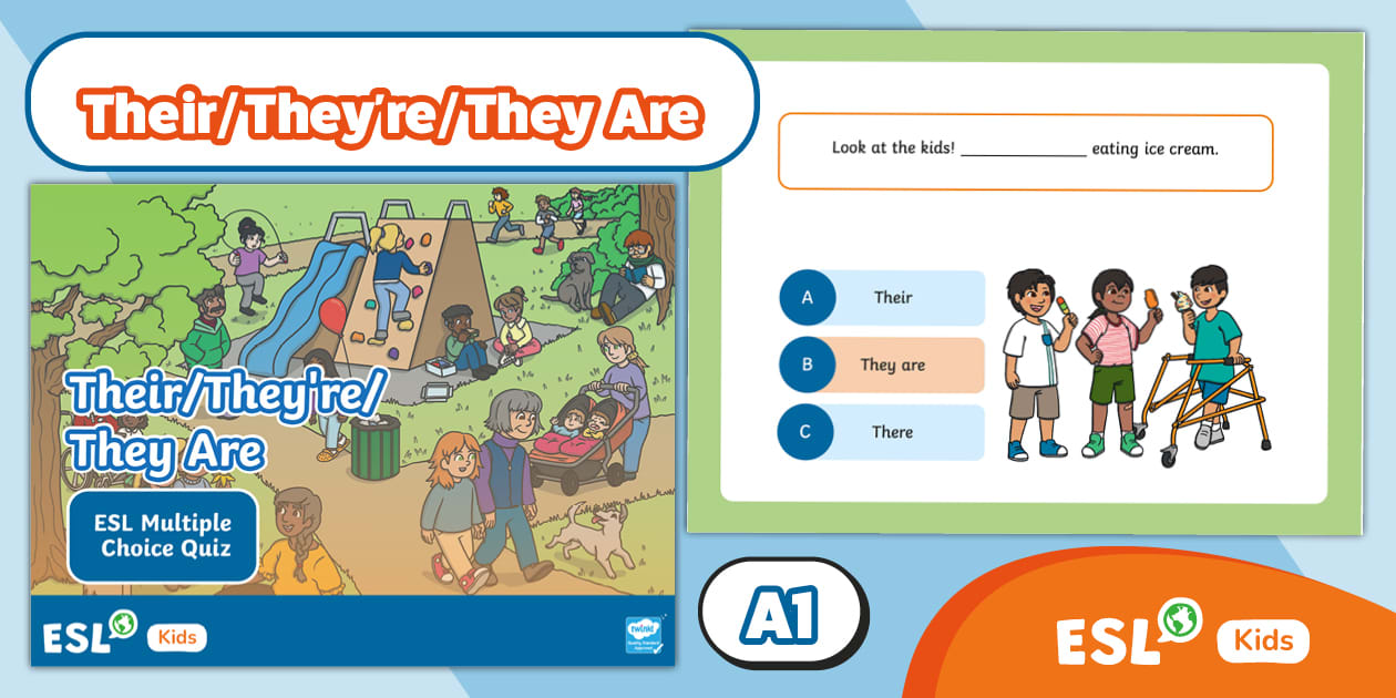 ESL Multiple Choice Quiz {Their/They're/They Are}