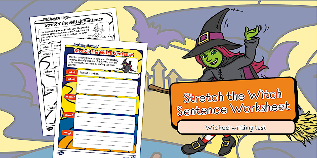 Writing Prompt: Stretch the Witch Sentence
