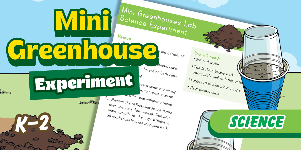 Mini Greenhouse Lab Science Experiment for K-2nd Grade