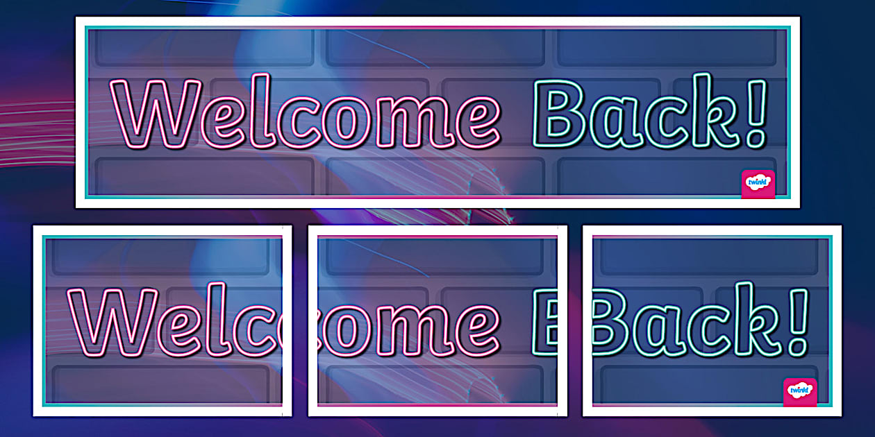 Welcome Back! Neon Theme Banner (teacher made) - Twinkl
