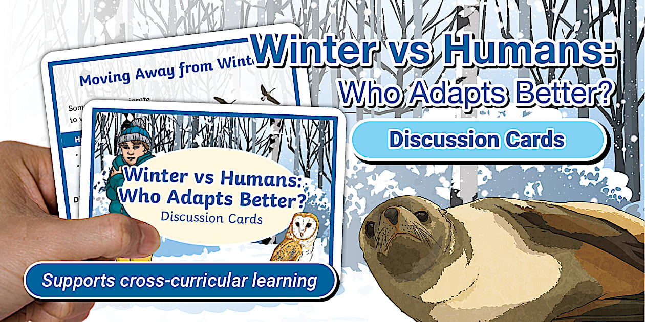 Winter vs Humans: Who Adapts Better? Discussion Cards