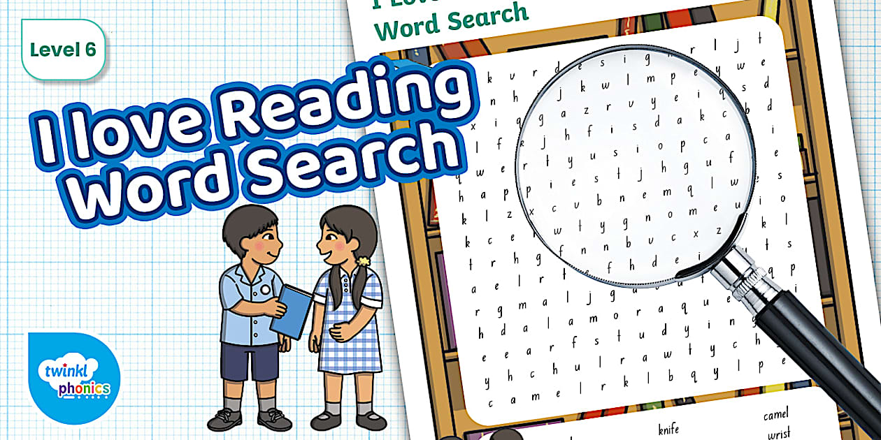 I Love Reading Word Search - Level 6 Weeks 1-10