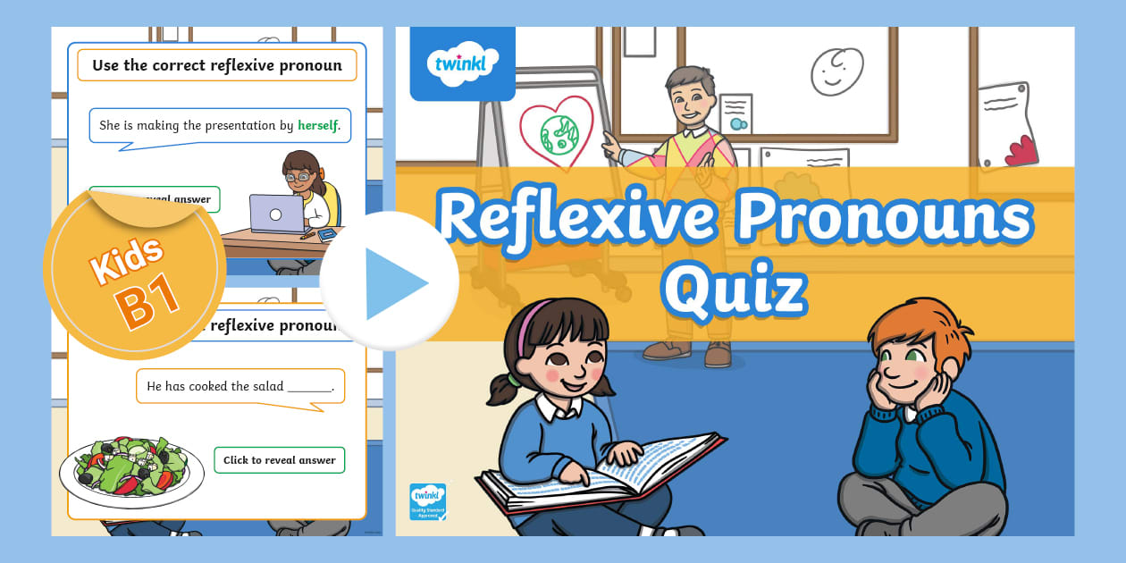 ESL Reflexive Pronouns Quiz for Kids (teacher made) - Twinkl