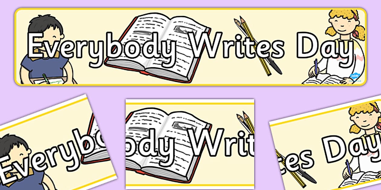Everybody Writes Day Display Banner (Teacher-Made) - Twinkl