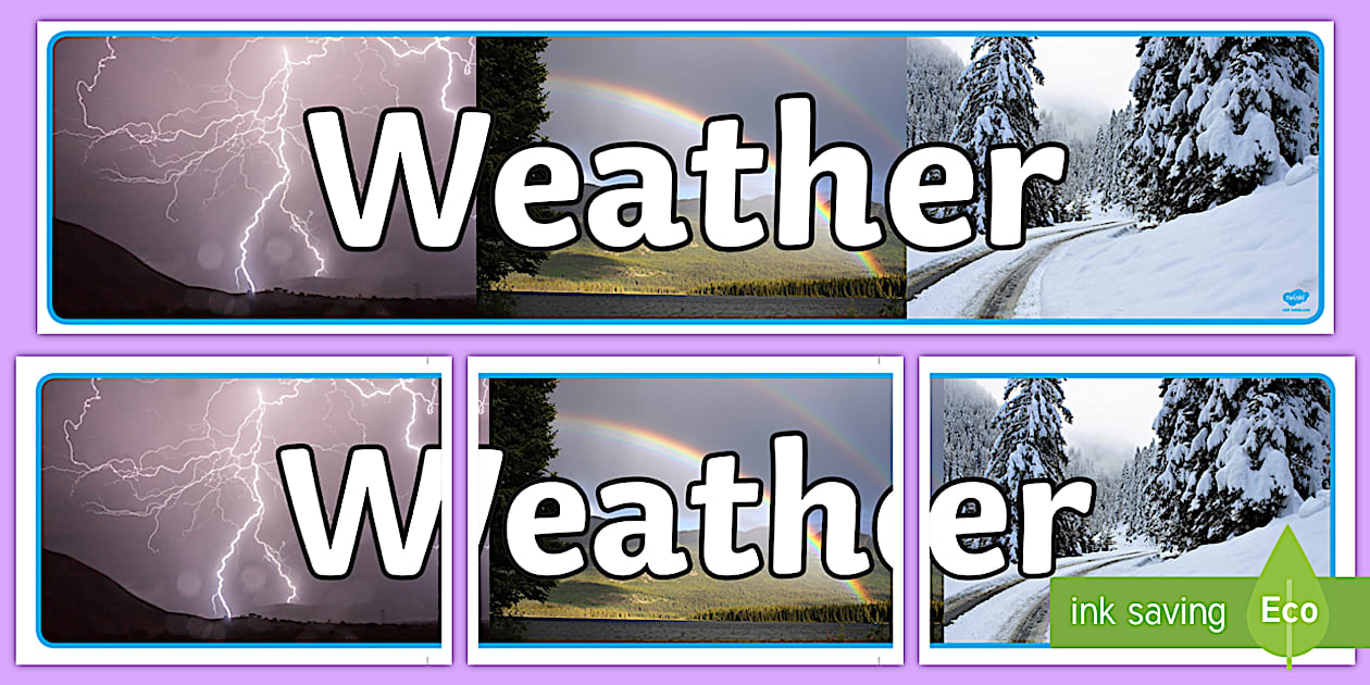 Weather Photo Display Banner (teacher made) - Twinkl
