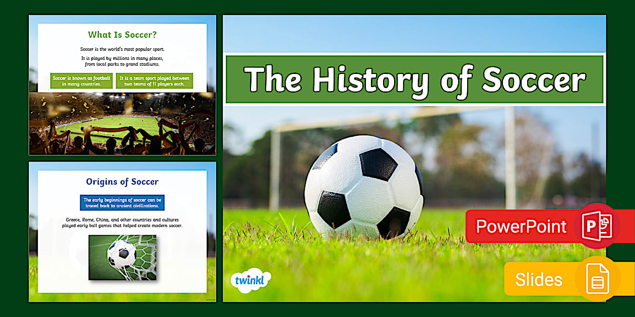 The History of Soccer PowerPoint & Google Slides for 3rd-5th