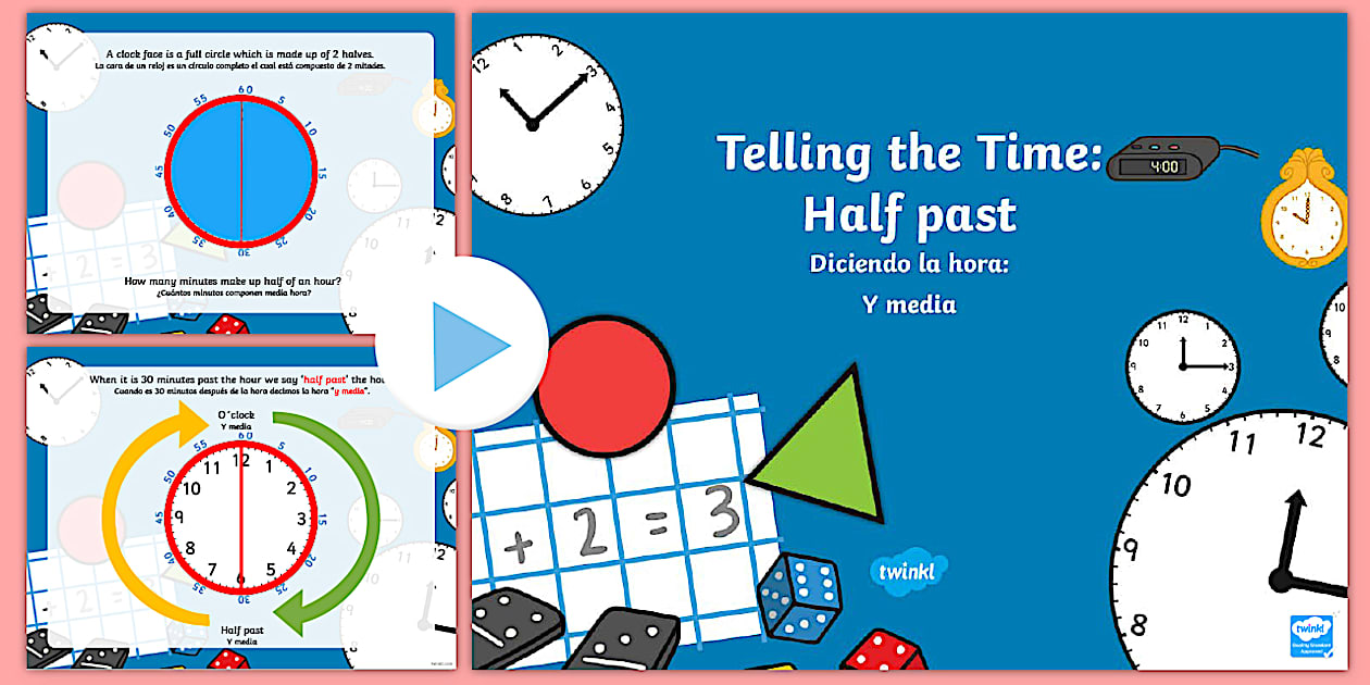 Telling the Time Half Past English/Spanish - Telling the Time Half Past